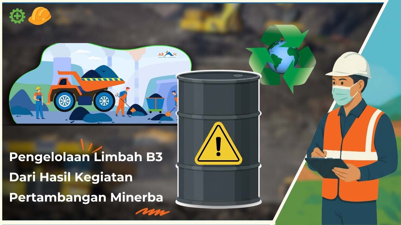 Pengelolaan Limbah B3 dari Hasil Kegiatan Pertambangan Minerba
